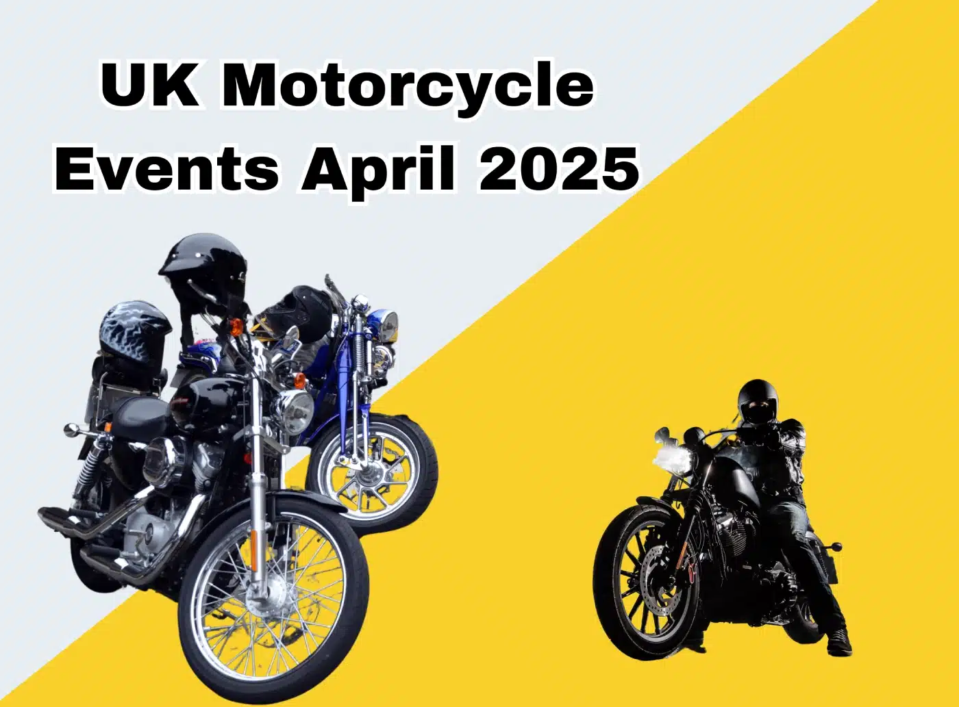 UK Motorcycle Events and Shows in April 2025 - GRmoto